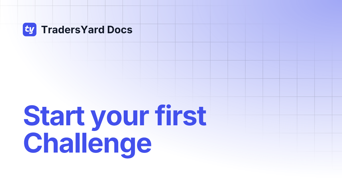 Start your first Challenge | TradersYard Docs