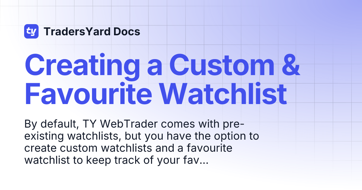 Creating a Custom & Favourite Watchlist | TradersYard Docs